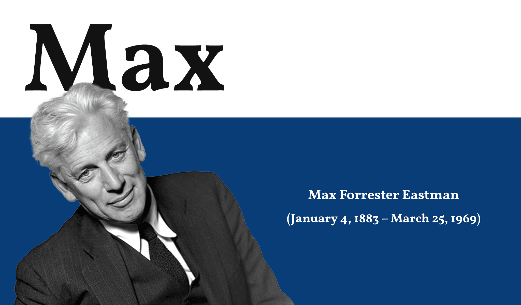 Max Eastman Quotes and Resources - Max Eastman